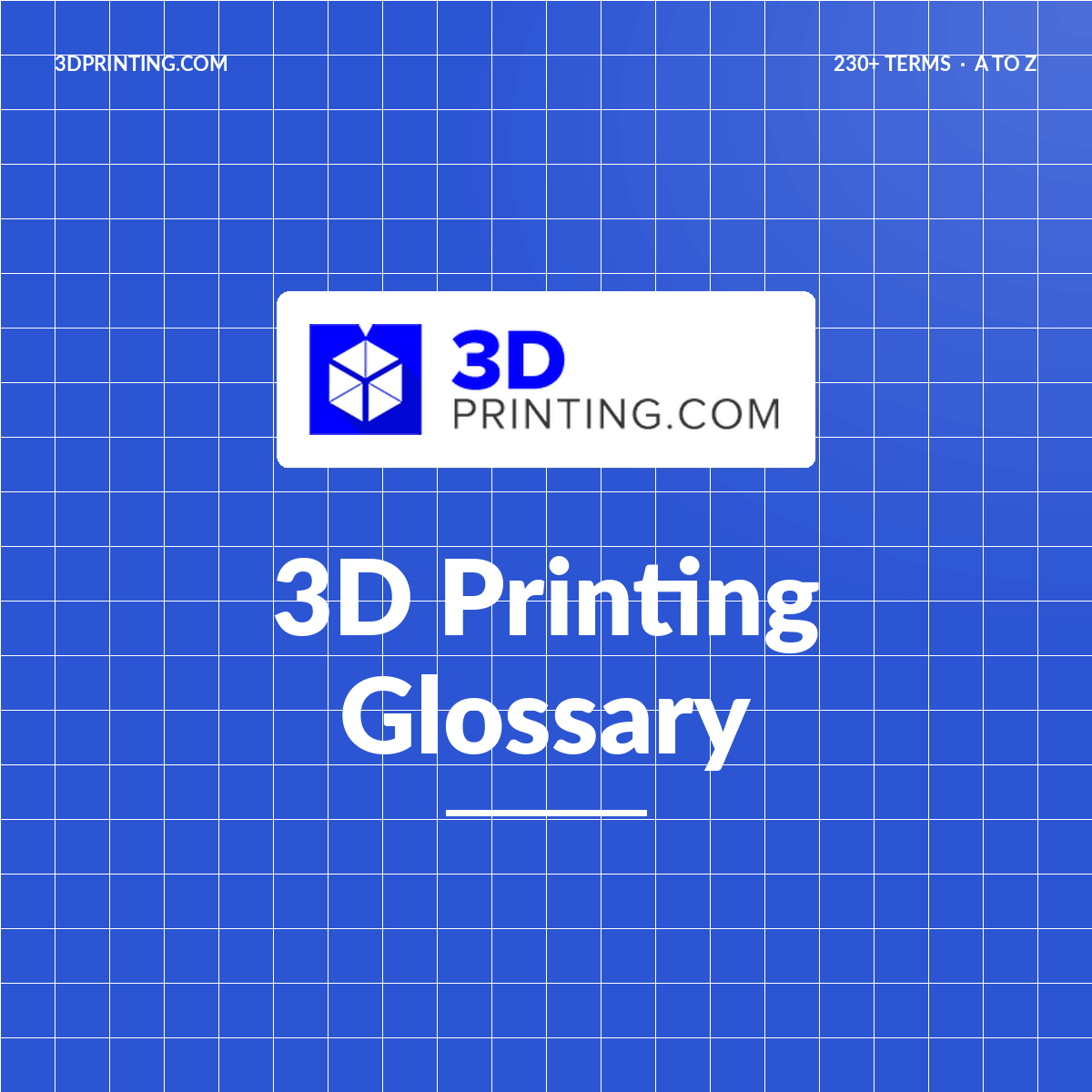 3D Printing Glossary: 230+ Essential Terms (2026 Guide)